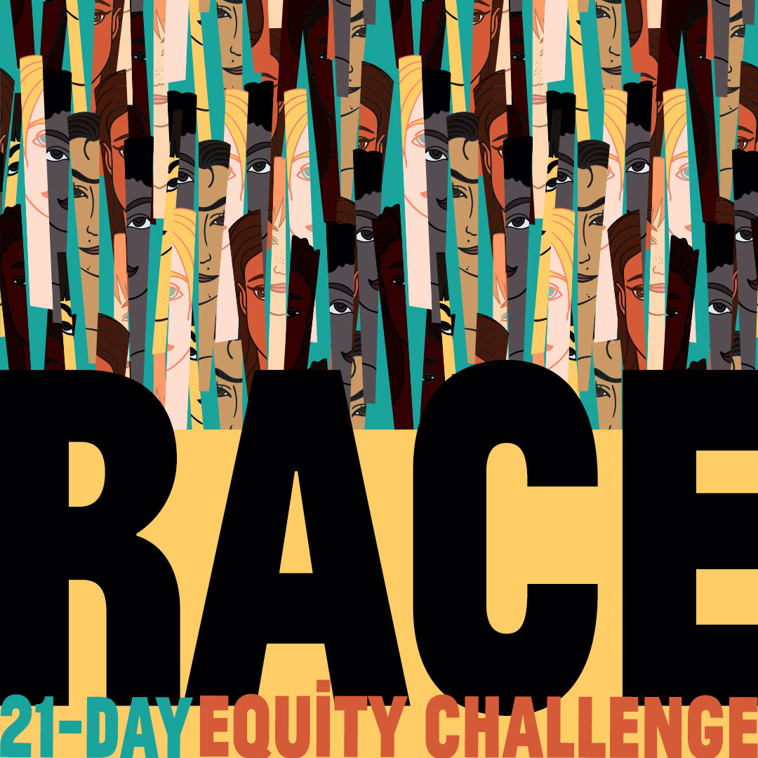 21 Day Equity Racial Justice Challenge - Westminster Presbyterian Church